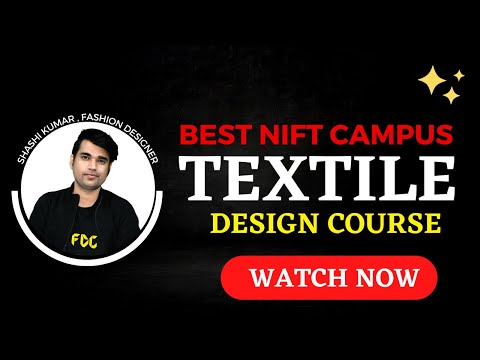 Best nift Campus for textile design Best college For textile design courses Career Salary Placement