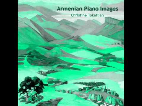 Christine Tokatlian-Armenian Piano | Τάδε έφη... ΕΦΗ