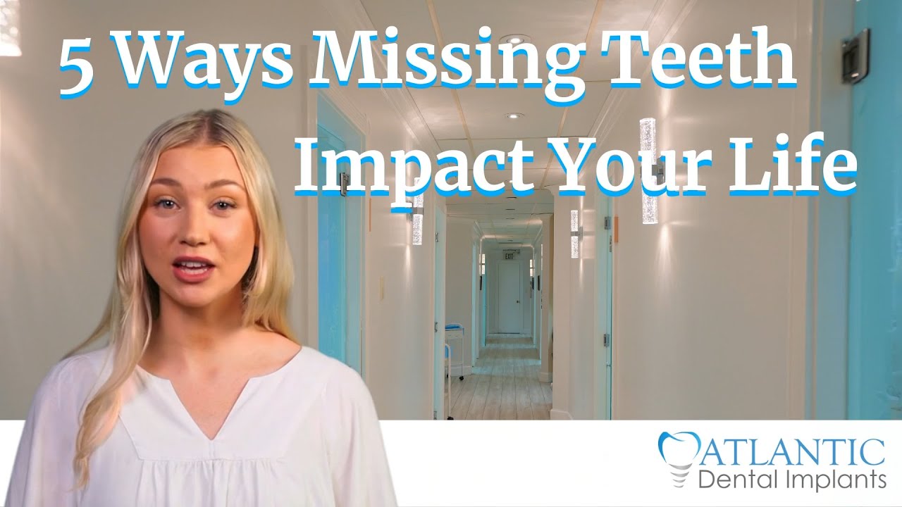 5 Ways Missing Teeth Impact Your Life