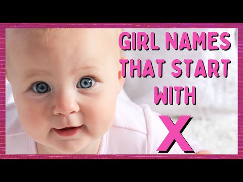 Girl Names That Start With X | X Names For Girls | Girl Names Starting With X
