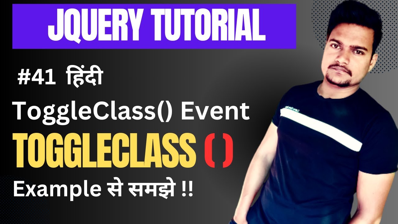 Jquery toggleClass() method with suitable example | Part - 41