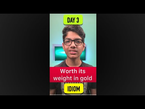 Worth its weight in gold (English idioms) #shorts #idioms