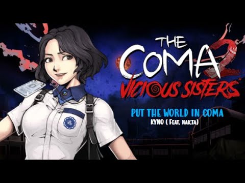 Steam Community :: Video :: PUT THE WORLD IN COMA - KYNO (Feat. Nak.ta) - The Coma 2: Vicious ...