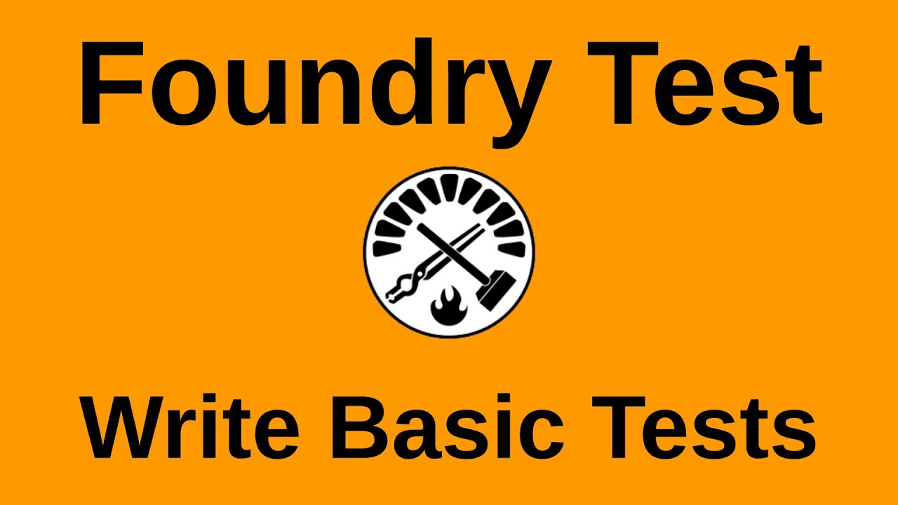 How to Write Basic Tests | Testing with Foundry