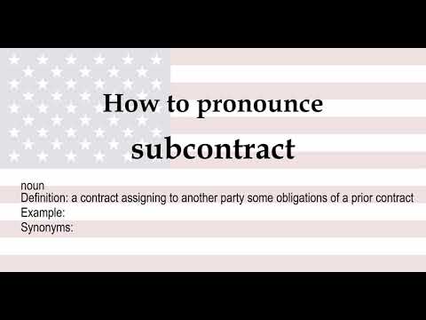 How to pronounce 'subcontract' + meaning