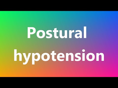 Postural hypotension - Medical Meaning and Pronunciation