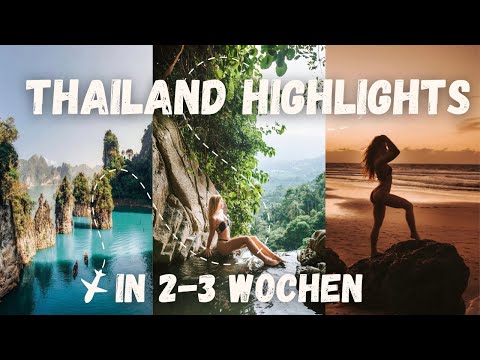 Thailand Reiseroute für 2-3 Wochen ????????????????????