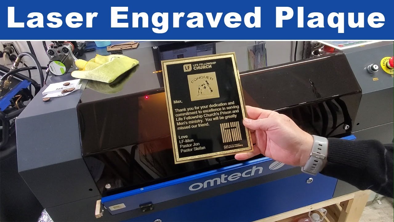 Laser engraving a custom Plaque w/ our Omtech