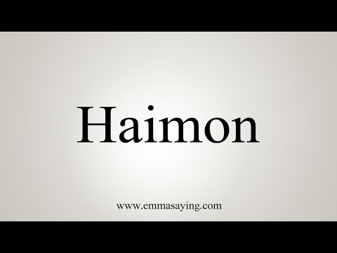 How To Say Haimon
