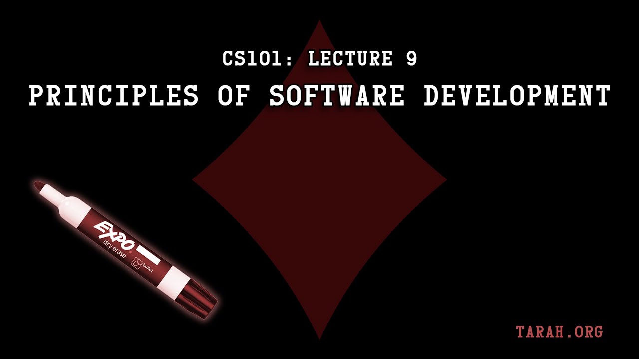 CS101: Principles Of Software Development (Lecture 9)