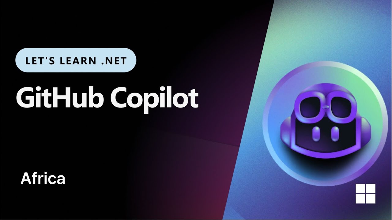 Let's Learn .NET - GitHub Copilot (Africa)