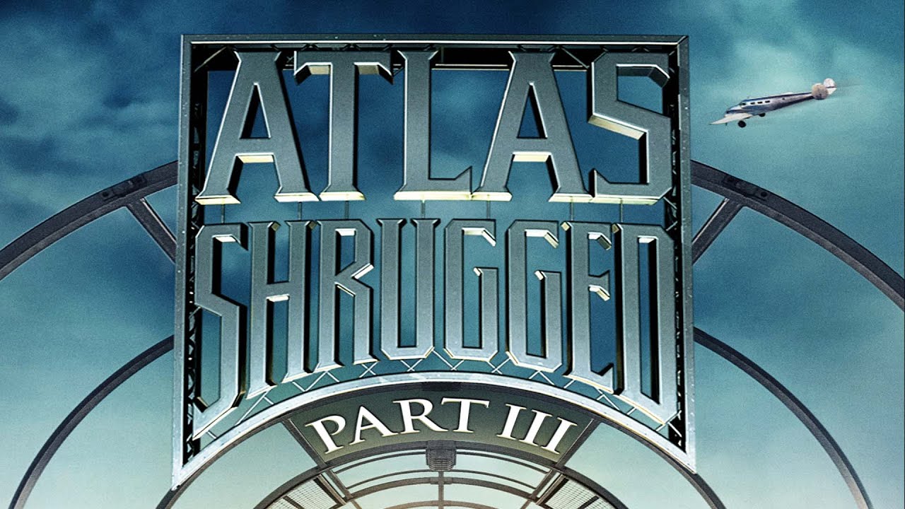 Atlas Shrugged: Part 3 | Full Sci-Fi Mystery | WATCH FOR FREE