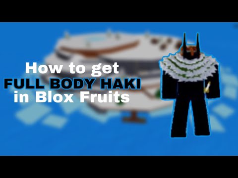 Fastest Way to get Full Body Haki! (Blox Fruits)