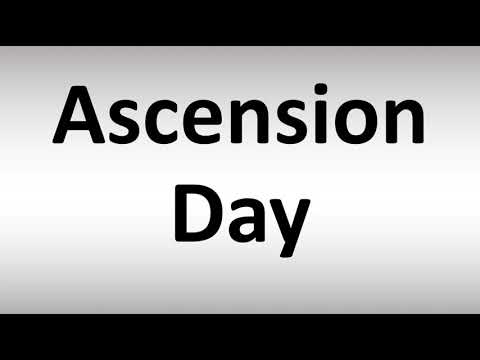 How to Pronounce Ascension Day