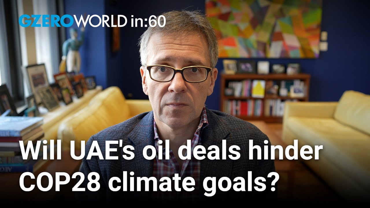 COP28 climate talks complicated by UAE oil deals | Ian Bremmer | World In :60