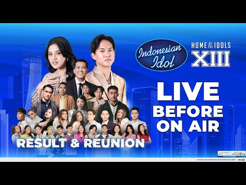 RESULT & REUNION INDONESIAN IDOL XIII LIVE BEFORE ON AIR
