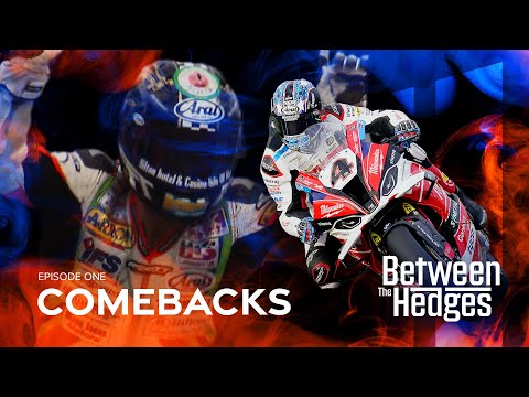 Comebacks - Between The Hedges: Season 2 - Episode 1 | Isle of Man TT Races