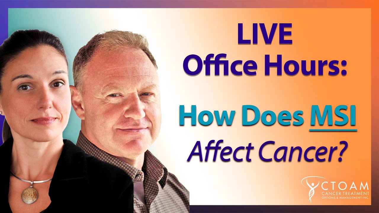Microsatellite Instability (MSI): How does it affect cancer? | Live Office Hours