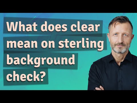 What does clear mean on sterling background check?