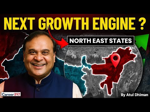 North East India: India’s Emerging Economic Powerhouse
