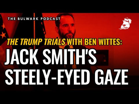 The Bulwark with Charlie Sykes: The Trump Trials With Ben Wittes – #8 ...