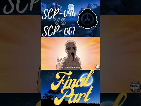 SCP-096 VS SCP-001 Final Part π₯°π₯Ίπ’#scp #scp001 #scp096 #shorts