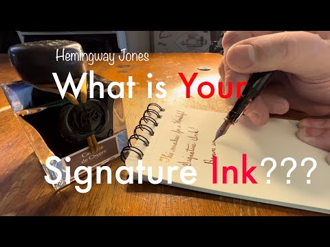 What Is Your Signature Ink?   4K