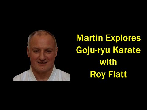 Martin Explores Goju-ryu Karate with Roy Flatt – Posted 20 April 2025 ...