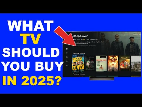 ✅ What TV should you buy in 2025 ✅