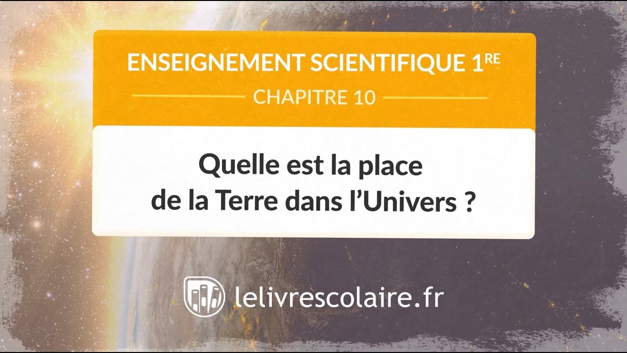 La Terre dans l'Univers (Enseignement scientifique 1re)