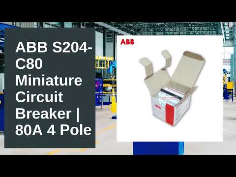 Power Up with ABB S204 C80 MCB