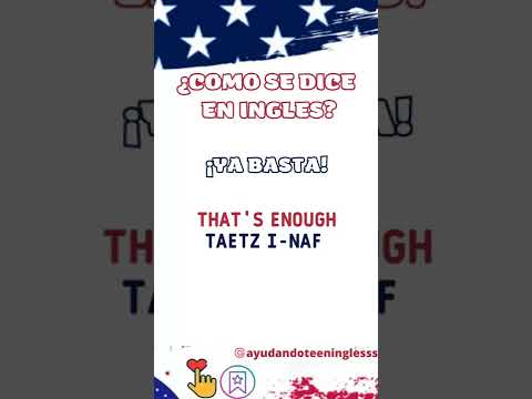 Aprende a decir YA BASTA en ingles⚡