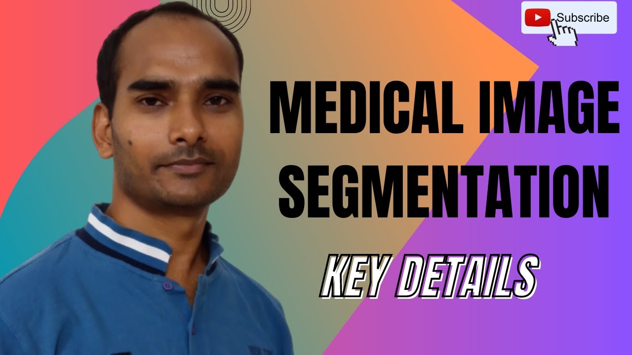 Medical Image Segmentation: Basic and Key Details