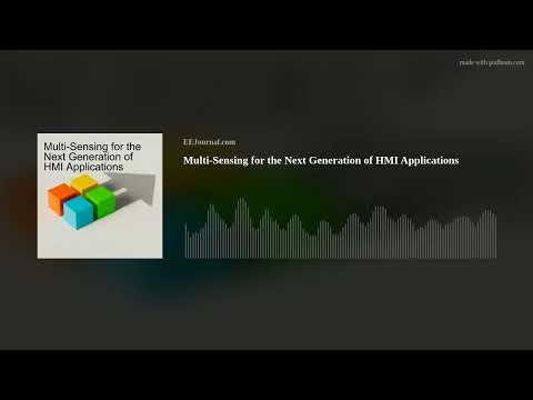 Multi-Sensing for the Next Generation of HMI Applications