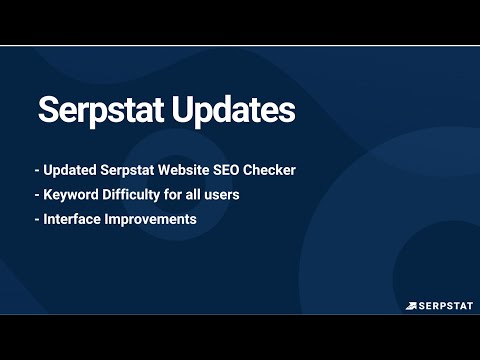 Updates 07/07/22: Updated Serpstat Website SEO Checker, Keyword Difficulty for all users