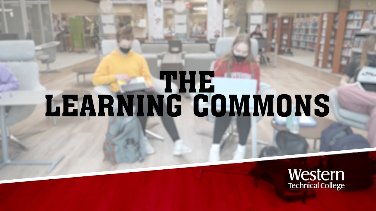 The Learning Commons at Western Technical College