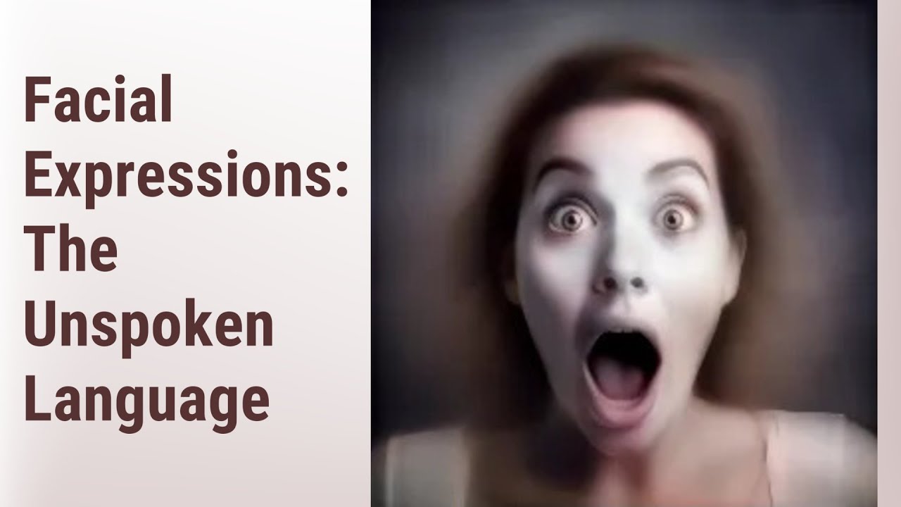 Decoding Facial Expressions: The Unspoken Language