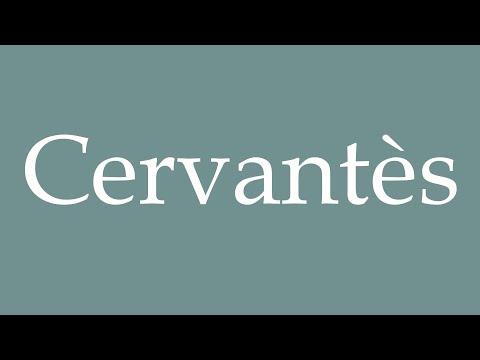 How to Pronounce ''Cervantès'' (Cervantes) Correctly in French