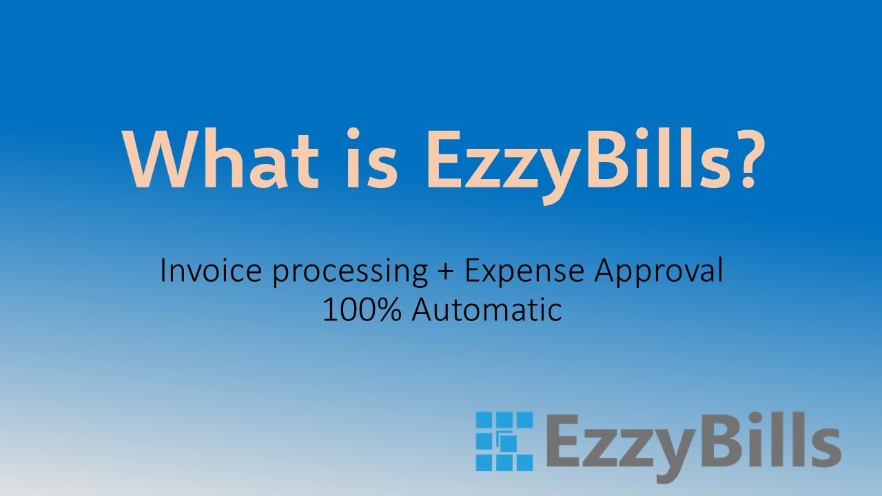 What is EzzyBills   invoice processing and expense approval