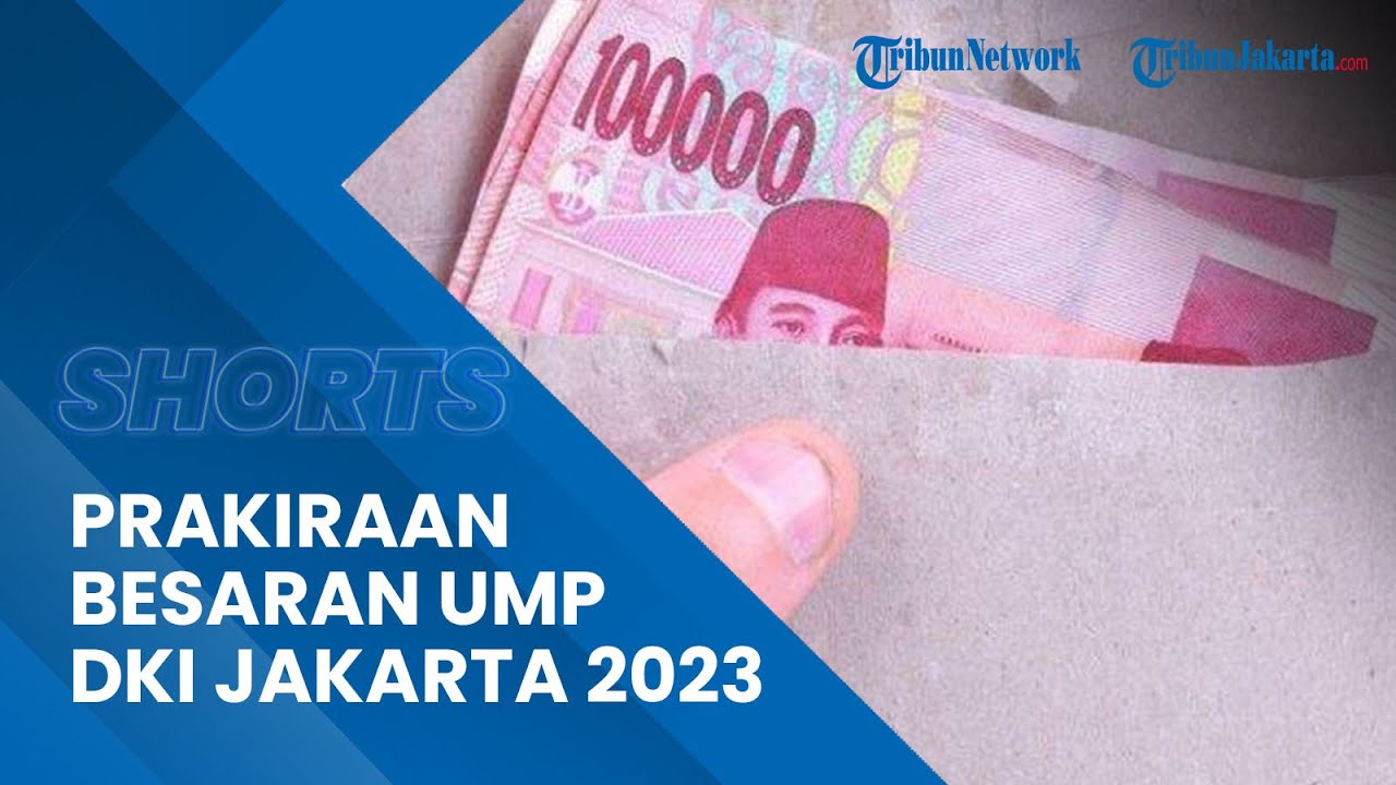 Kenaikan UMP 2023 Naik Maksimal 10%, Segini Perkiraan Besaran UMP DKI Jakarta - Tribun Video