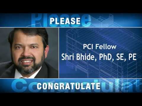 Shri Bhide Named PCI Fellow