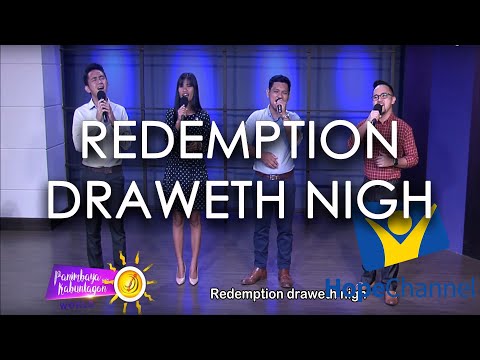 Redemption Draweth Nigh – Gospel Choruses & Songs