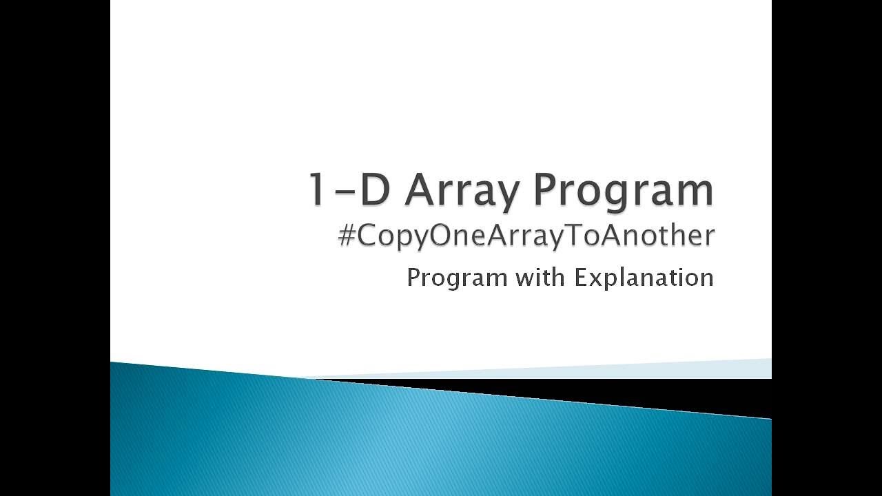78 - Copy One Array to another in C Programming