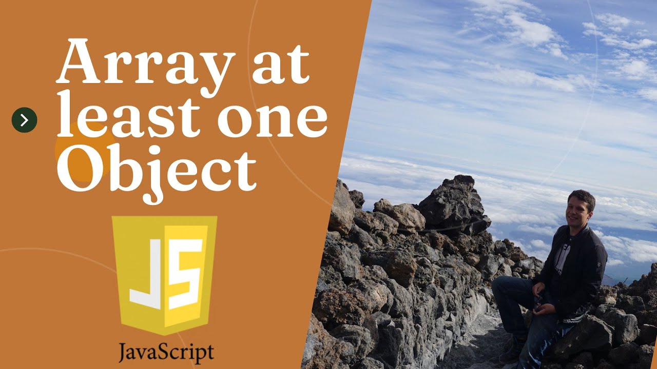 Javascript - Array - How to check if array contains an least one object with specific value