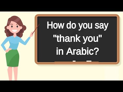 How do you say "thank you" in Arabic? | How to say "thank you" in Arabic?