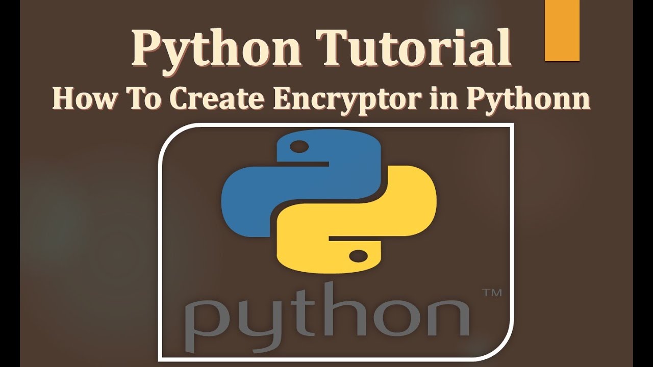 Python Tutorial | How To Create Encryptor in Python (1)