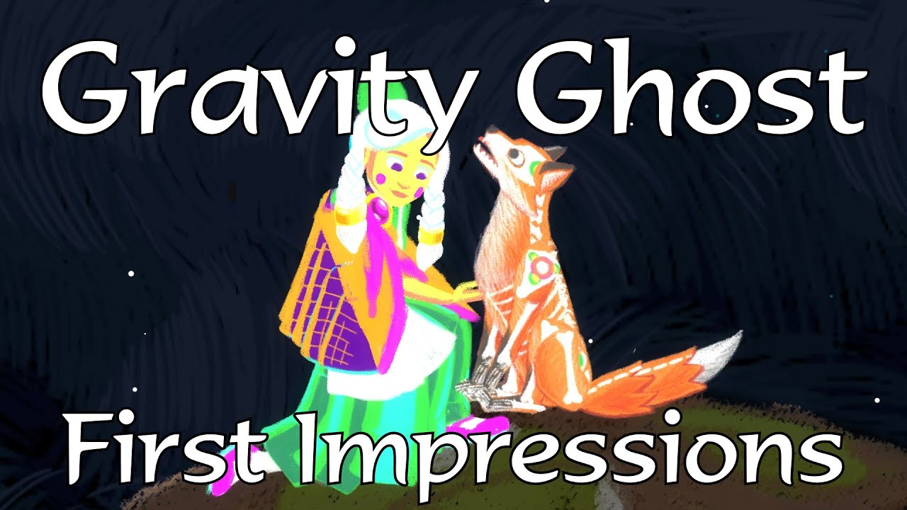 Gravity Ghost (First Impressions)