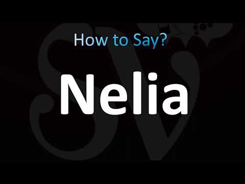 How to Pronounce Nelia