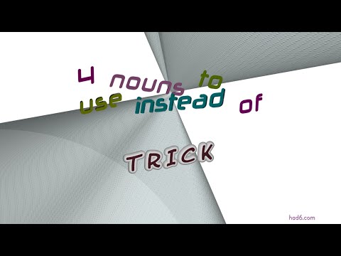 trick - 4 nouns synonym to trick (sentence examples)