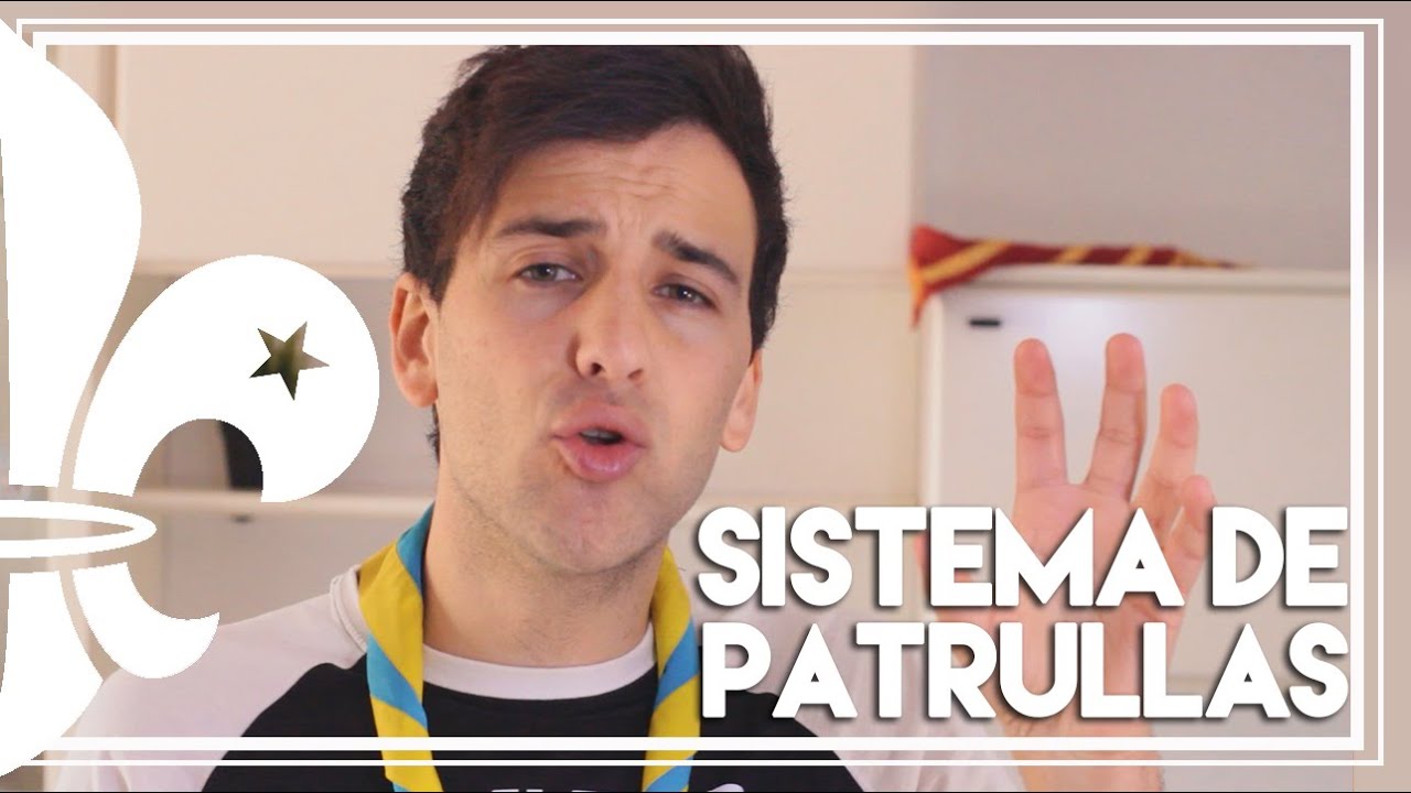 El Sistema de Patrullas| Un Scout